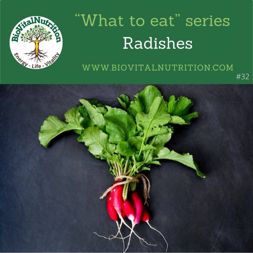 'What to eat!' series - Radishes #32 - BioVitalNutrition